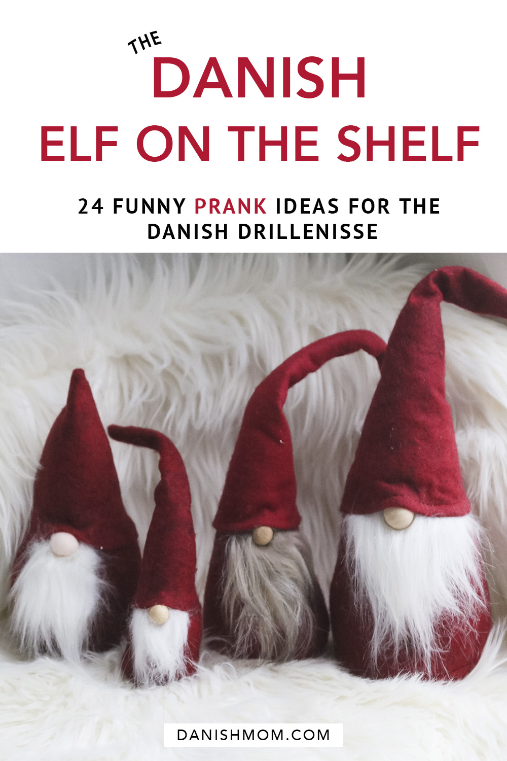 24 fun drillenisse ideas (The Danish Elf on the Shelf) - Danish Mom